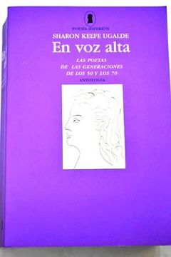 Libro En Voz Alta: Las Poetas De Las Generaciones De Los 50 Y Los 70 ...