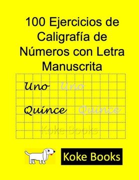 Libro 100 Ejercicios de Caligrafía de Números con Letra Manuscrita ...