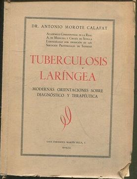 Libro TUBERCULOSIS LARINGEA. MODERNAS ORIENTACIONES SOBRE DIAGNOSTICO Y ...