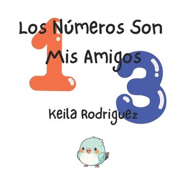 Libro Los Números Son Mis Amigos: Aprende a contar del 1 al 10. De ...