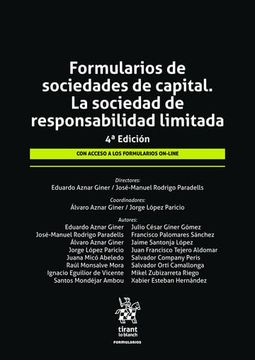 Libro Formularios de Sociedades de Capital. La Sociedad de Responsabilidad Limitada 4ª Edición ...