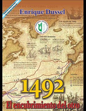 Libro 1492 - El encubrimiento del otro: (Hacia el origen del mito de la ...