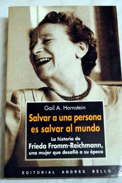 Libro salvar a una persona es salvar al mundo: la historia de frieda ...