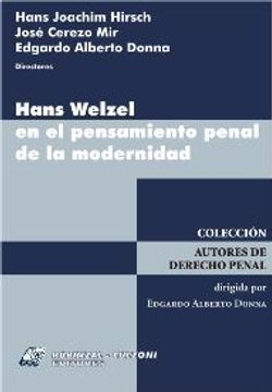 Libro Hans Welzel En El Pensamiento Penal De La Modernidad De Hirsch ...