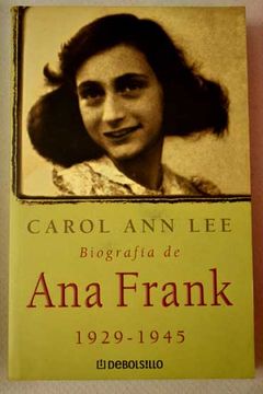 Libro Biografía De Ana Frank: 1929 - 1945 De Carol Ann Lee - Buscalibre