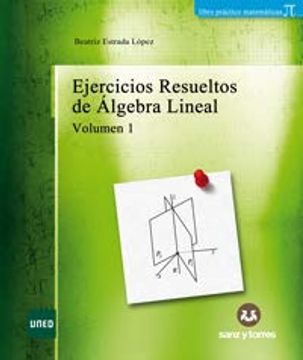 Libro Ejercicios Resueltos de Álgebra Lineal: Volumen 1 De Beatriz ...