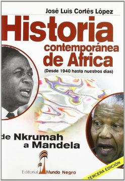 Libro historia contemporanea de africa : de nkrumah a mandela De jose ...