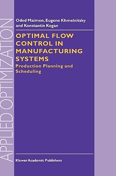 Libro optimal flow control in manufacturing systems: production planning and scheduling, maimon ...