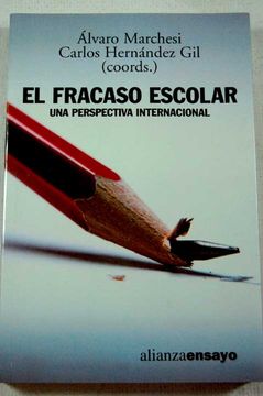 Libro el fracaso escolar : una perspectiva internacional De carlos hernández gil álvaro marchesi ...