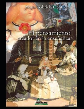 Libro El pensamiento creador en la enseñanza: Reflexiones De Gentiletti ...