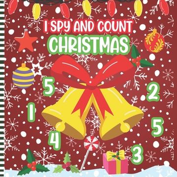 Libro I Spy and Count Christmas: A Fun Activity Book Of Numbers ...