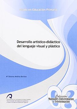 Libro Desarrollo artístico-didáctico del lenguaje visual y plástico (Manuales Universitarios de ...