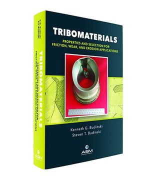 Libro Tribomaterials: Properties and Selection of Materials for ...