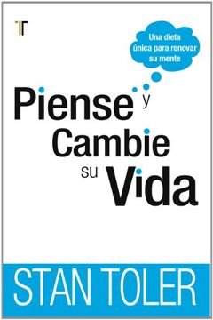 Libro Piense y Cambie su Vida De Stan Toler - Buscalibre