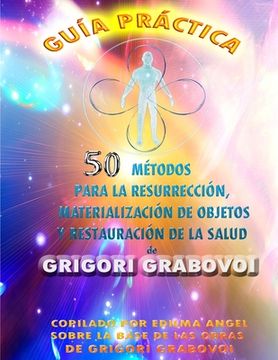 Libro Guía Práctica 50 Métodos Para La Resurrección, Materialización de ...