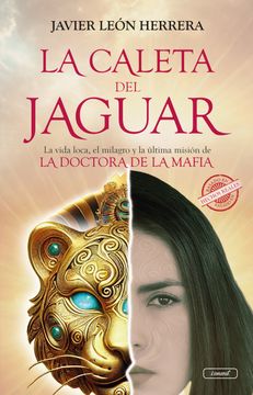 Libro LA CALETA DEL JAGUAR De JAVIER LEÓN HERRERA - Buscalibre Colombia