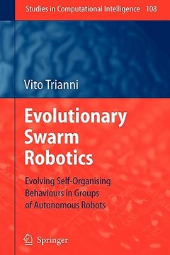 Libro evolutionary swarm robotics: evolving self-organising behaviours in groups of autonomous ...