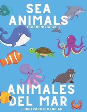 Libro Bilingual Coloring Book: Sea Animals/Animales Del Mar (en Inglés ...