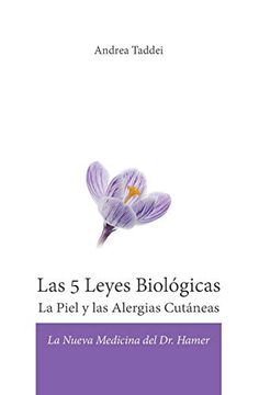 Libro Las 5 Leyes Biologicas. La Piel y las Alergias Cutaneas. La Nueva Medicina del dr. Hamer ...