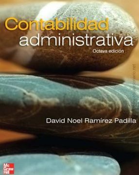 Libro Contabilidad Administrativa De Remirez Padilla, David Noel - Buscalibre