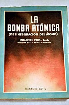 Libro la bomba atómica y las colosales reservas de energía de la ...
