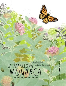 Libro La Papallona Monarca (en Catalán) De Kirsten Hall - Buscalibre México