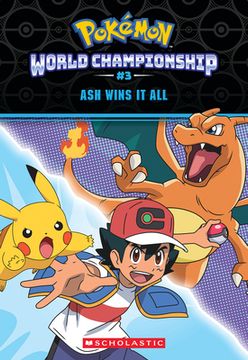 Libro Ash Wins It All! (Pokémon: World Championship Trilogy #3) (en ...