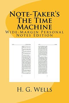Libro Note-Taker's the Time Machine: Wide-Margin Personal Notes Edition ...