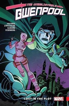 Libro Gwenpool, The Unbelievable Vol. 5: Lost In The Plot (The ...