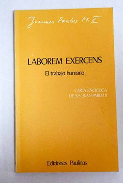 Libro Laborem exercens: el trabajo humano De - Buscalibre