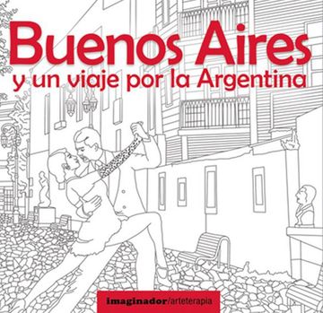 Libro Buenos Aires y un Viaje por la Argentina De Varios Autores ...