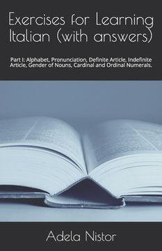 Libro Exercises for Learning Italian (with answers): Part I: Alphabet ...