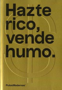 Libro Hazte Rico, Vende Humo De Varios Autores - Buscalibre