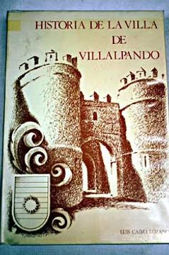 Comprar historia de la villa de villapando y su tierra De calvo lorenzo ...