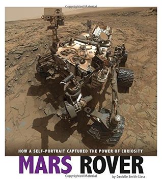 Libro Mars Rover: How a Self-Portrait Captured the Power of Curiosity ...