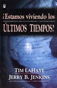 Libro estamos viviendo en los ultimos tiempos? = are we living in the ...