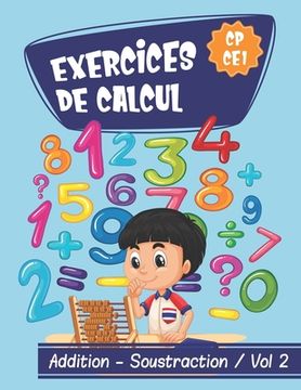 Libro Exercices de calcul CP - CE1 / Addition - Soustraction VOL 2: Cahier d'activités en ...