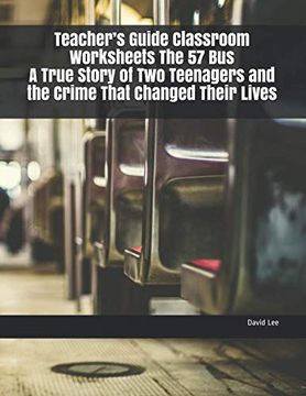 Libro Teacher’S Guide Classroom Worksheets the 57 bus a True Story of ...