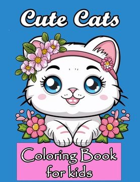 Libro Cute Cats Coloring Book for Kids Ages 4-8: Adorable Cartoon Cats ...