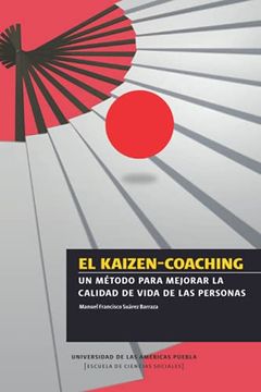 Libro El Kaizen-Coaching De Manuel Francisco Suárez Barraza ...
