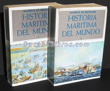 Libro historia maritima del mundo (2 vols.) (obra completa) De maurice de brossard - Buscalibre