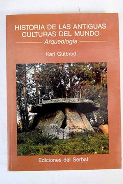 Libro Historia de las antiguas culturas del mundo: arqueología De ...