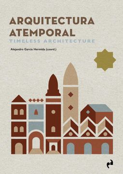 Libro ARQUITECTURA ATEMPORAL - TIMELESS ARCHITECTURE De VV.AA ...
