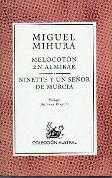 Libro melocotón en almíbar / ninette y un señor de murcia. prólogo de ...