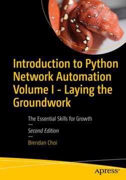 Libro Introduction to Python Network Automation Volume I - Laying the ...