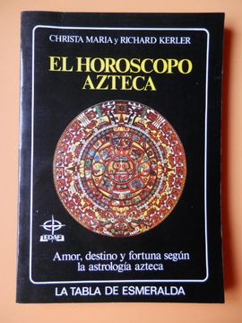 Libro El Horóscopo Azteca. Amor, Destino Y Fortuna Según La Astrología ...