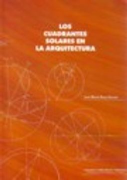 Libro Cuadrantes Solares En La Arquitectura, Los De José María Raya ...