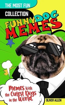 Libro Memes: Funny Dog Memes. The Most Fun Collection of Memes With the ...