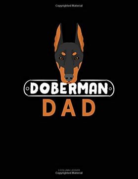 Libro Doberman Dad: 3 Column Ledger De Jeryx Publishing - Buscalibre