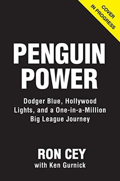 Libro Penguin Power: Dodger Blue, Hollywood Lights, and a One-In-A ...